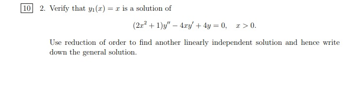 Solved M 2. Verify that y1(x) = x is a solution of (2x2 + | Chegg.com