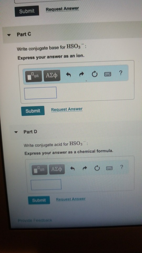 Solved Submit Request Answer Part C Write conjugate base for | Chegg.com