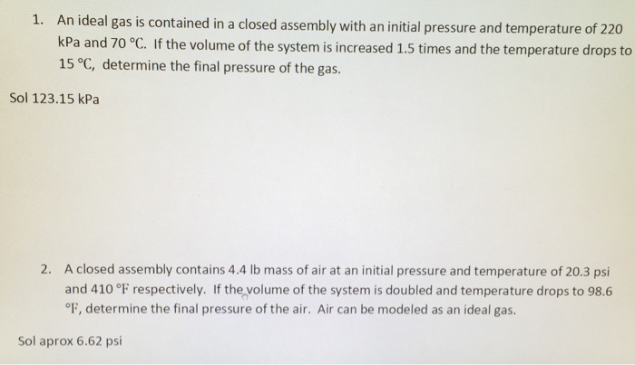 Solved 1. An ideal gas is contained in a closed assembly | Chegg.com