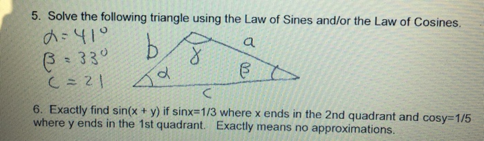 Solved Solve the following triangle using the Law of Sines | Chegg.com