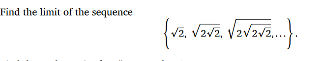 Solved Find the limit of the sequence {Squareroot 2, | Chegg.com