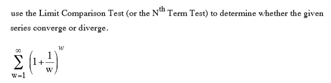 Solved use the Limit Comparison Test (or the Nth Term Test) | Chegg.com