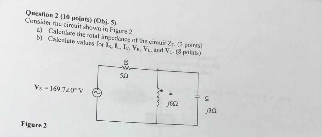 Solved Question 2 (10 points) (Obj. 5) Consider the circuit | Chegg.com