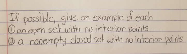 Solved t possible, give an example ot each Oan apen set with | Chegg.com