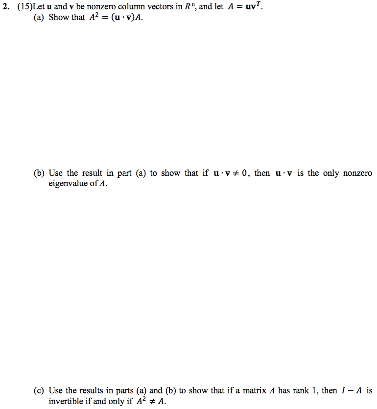 Solved 2. (15)Let u and v be nonzero column vectors in R", | Chegg.com