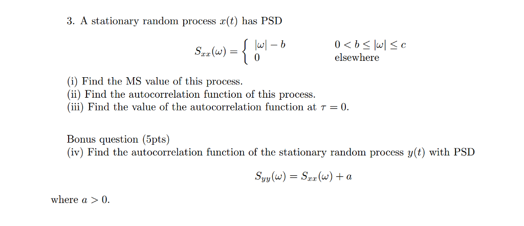 3. A stationary random process x(t) has PSD elsewhere | Chegg.com