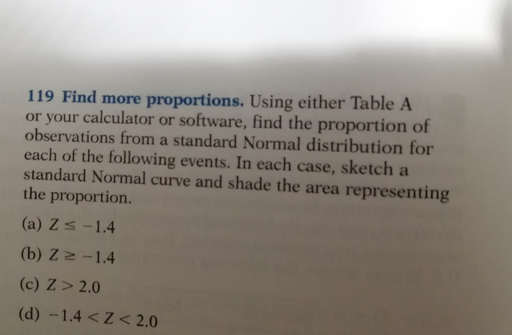 Solved 119 Find more proportions. Using either Table A or | Chegg.com