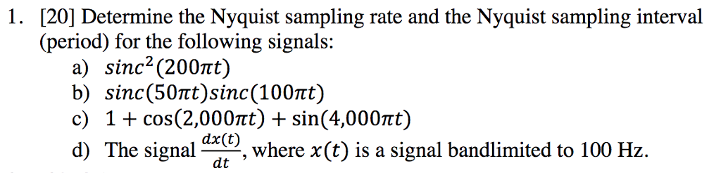 Solved 1. [20] Determine the Nyquist sampling rate and the | Chegg.com