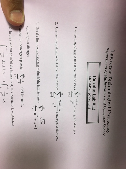 Solved Use the integral test to find if the infinite series | Chegg.com