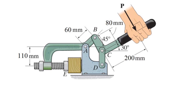 Solved In the toggle clamp shown, the force applied P is | Chegg.com