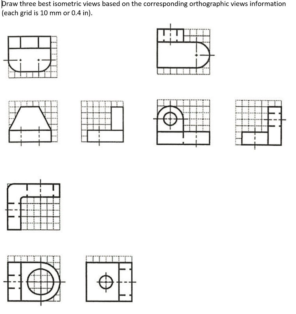 Solved Draw three best isometric views based on the | Chegg.com