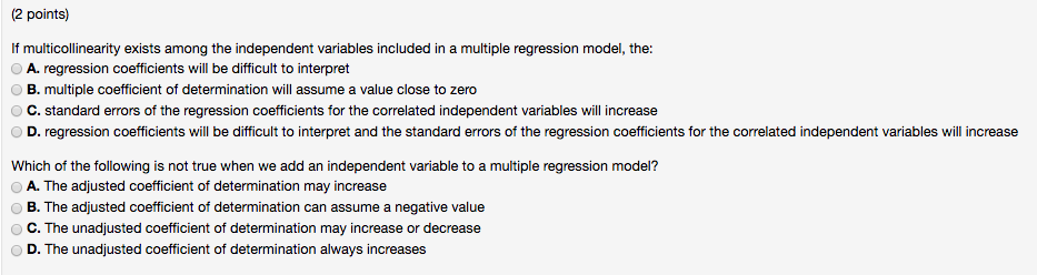 Solved 2 Points If Multicollinearity Exists Among The