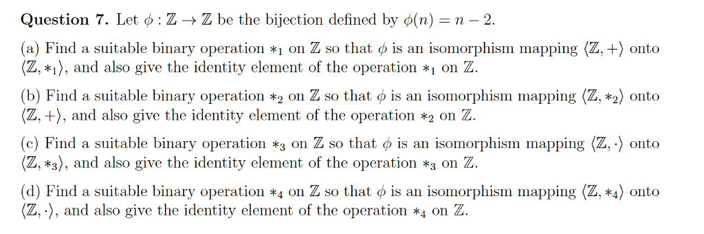 Solved Let phi: Z rightarrow Z be the bijection defined by | Chegg.com