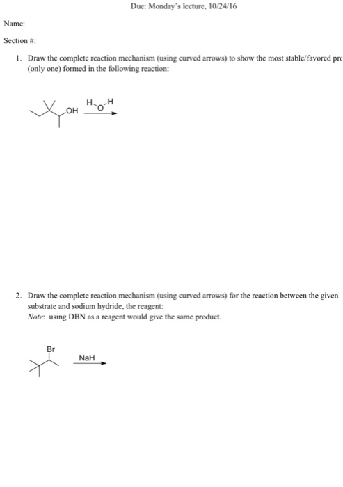 Solved Draw the complete reaction mechanism (using cursed | Chegg.com