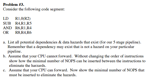 Solved Consider The Following Code Segment Ld R1 0 R2
