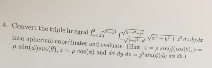Solved Convert the triple integral integral^3_-3 | Chegg.com