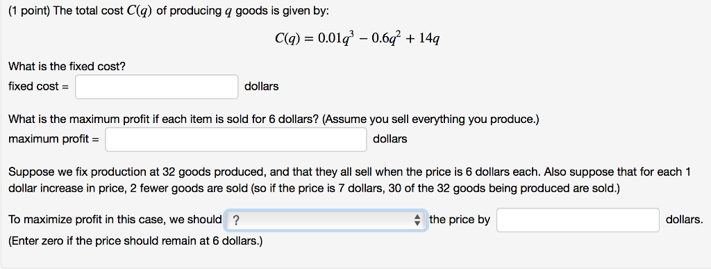 Solved The total cost C(q) of producing q goods is given by: | Chegg.com