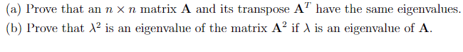 Solved (a) Prove that an n × n matrix A and its transpose AT | Chegg.com