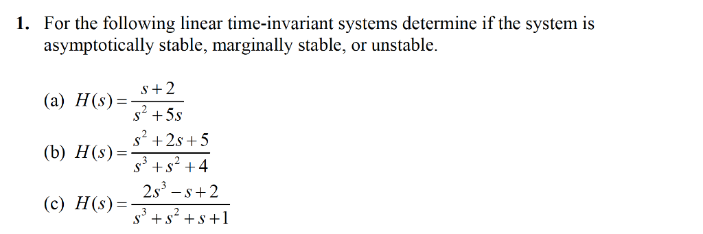 Solved 1. For the following linear time-invariant systems | Chegg.com