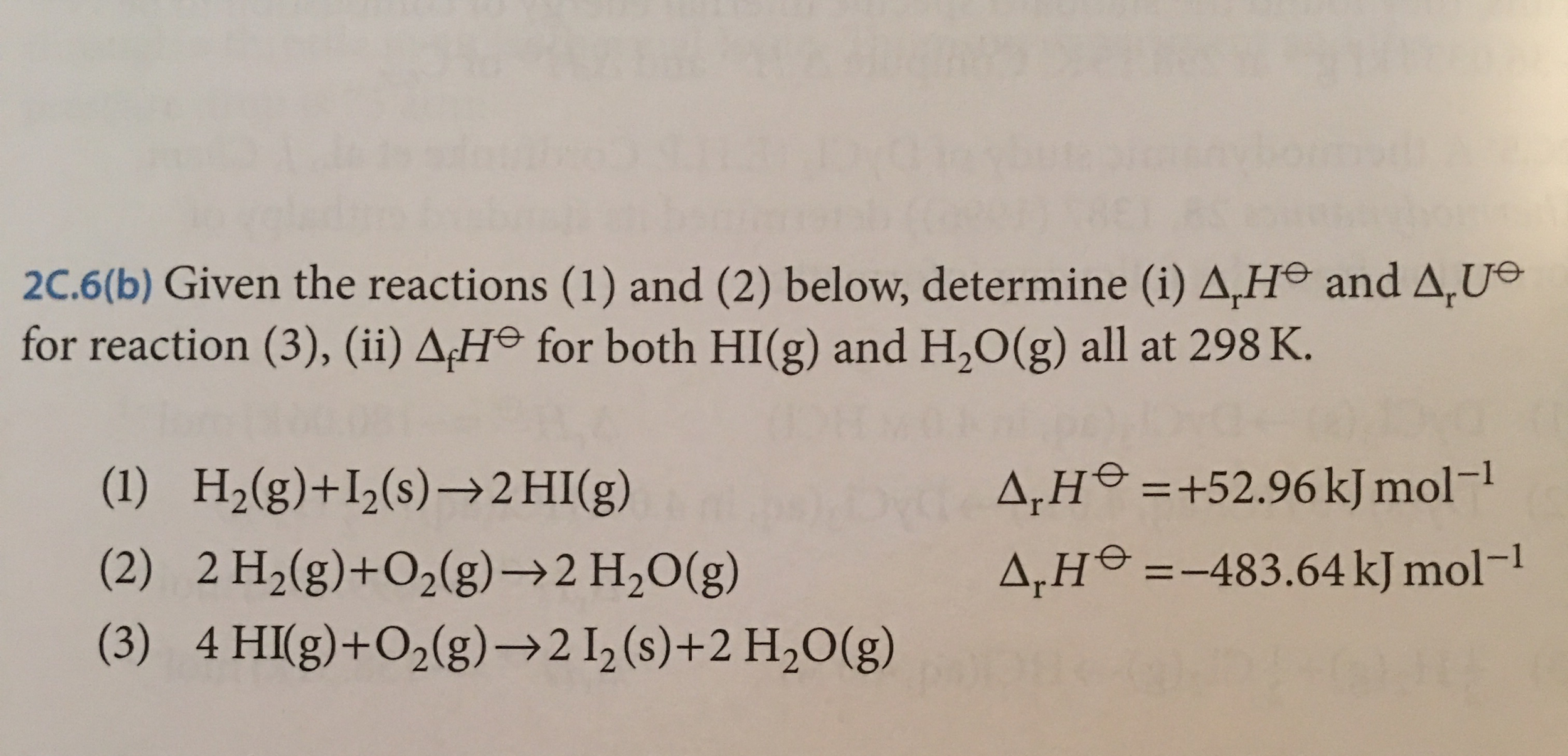 Solved Given the reactions (1) and (2) below, determine (i) | Chegg.com