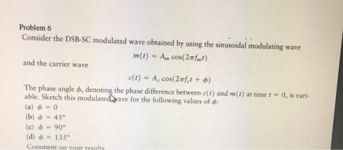Solved Consider the DSB-SC modulated wave obtained by using | Chegg.com