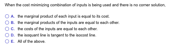 Solved When The Cost Minimizing Combination Of Inputs Is