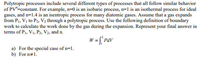 Solved Polytropic processes include several different types | Chegg.com