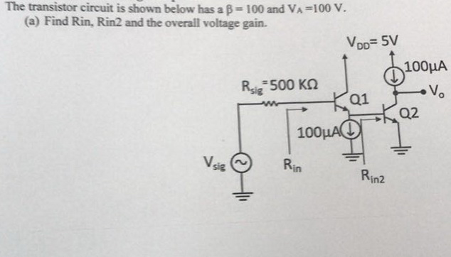 Solved The transistor circuit is shown below has ap-100 and | Chegg.com