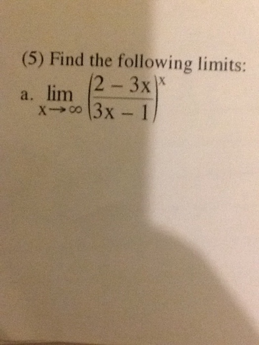 Solved Find the following limits: lim_x rightarrow infinity | Chegg.com