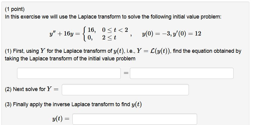 Solved (1 point) In this exercise we will use the Laplace | Chegg.com