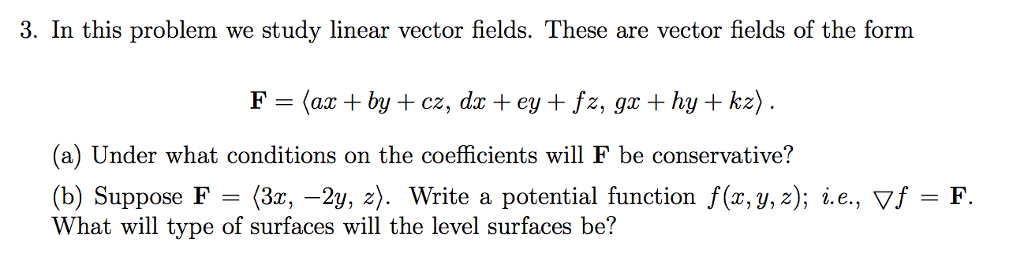 Solved In this problem we study linear vector fields. These | Chegg.com