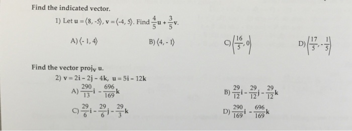 Solved Find the indicated vector. Let u = (8, -5), v = (4, | Chegg.com