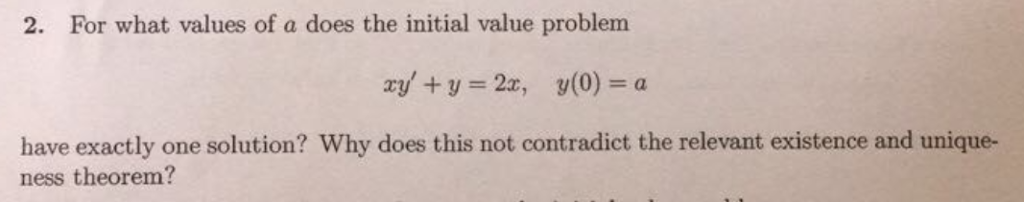 Solved For what values of a does the initial value problem | Chegg.com