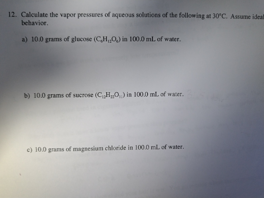 Solved 12. Calculate the vapor pressures of aqueous | Chegg.com Solved 12. Calculate the vapor pressures of aqueous | Chegg.com