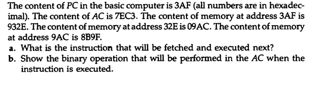 Solved The content of PC in the basic computer is 3AF (all | Chegg.com