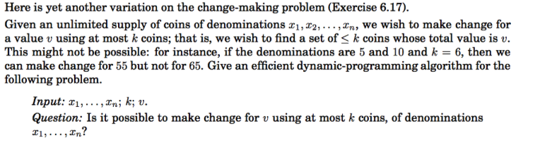 Solved Here is yet another variation on the change-making | Chegg.com