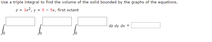 Solved Use a triple integral to find the volume of the solid | Chegg.com