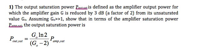 Solved The output saturation power P_out, sat is defined as | Chegg.com