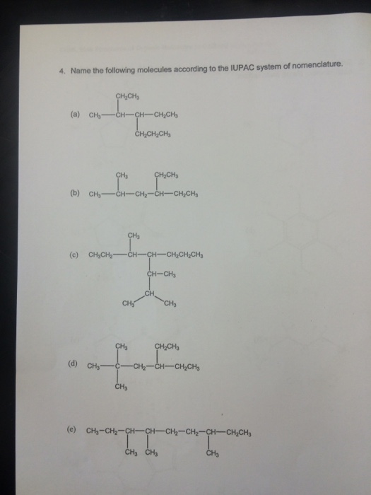 Solved Name the following molecules according to the IUPAC | Chegg.com