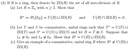 Solved (4) If R is a ring, then denote by ZD(R) the set of | Chegg.com