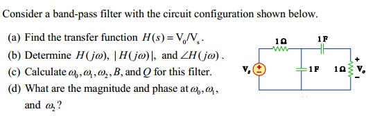 Solved Consider a band-pass filter with the circuit | Chegg.com
