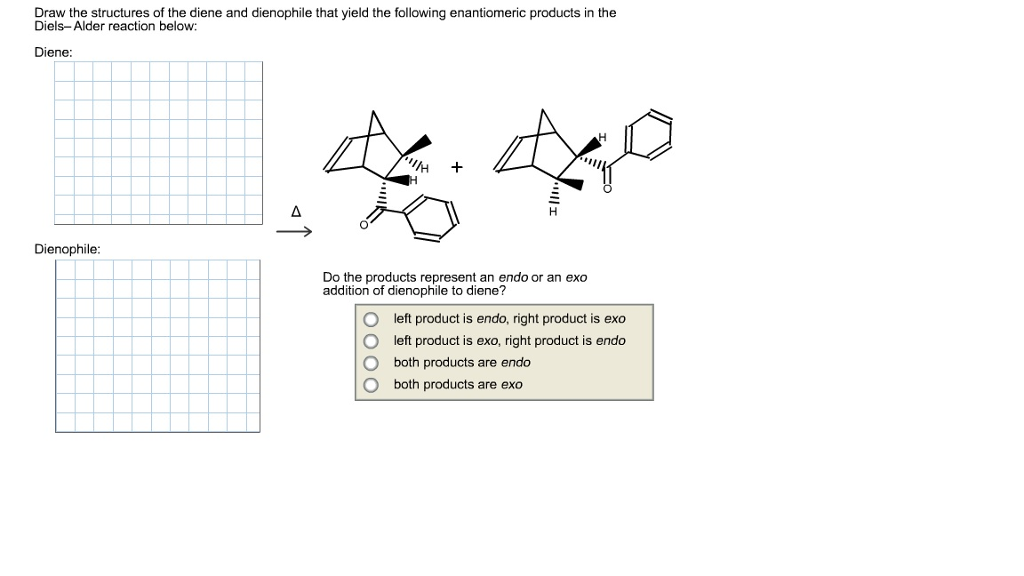 Solved Draw the structures of the diene and dienophile that | Chegg.com