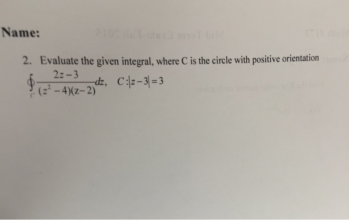 Solved Evaluate the given integral, where C is the circle | Chegg.com