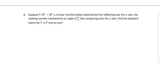 Solved Suppose T: R2 ? R2 is a linear transformation | Chegg.com