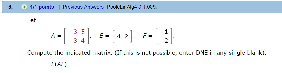 Solved 6. 1/1 points | Previous Answers PooleLinAlg4 3.1.009 | Chegg.com