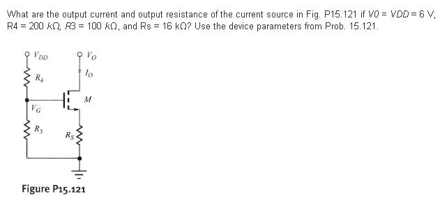 Solved what are the output current and output resistance of | Chegg.com