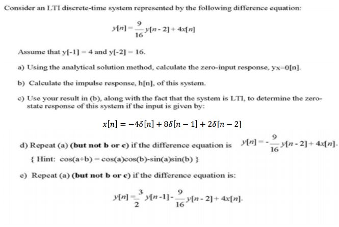 Solved Consider an LTI discrete-time system represented by | Chegg.com