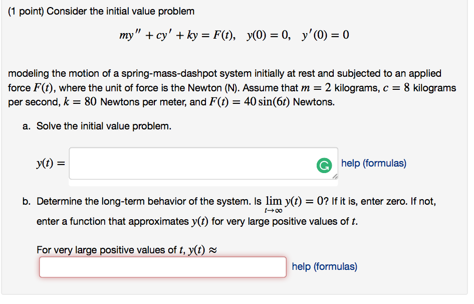 Solved (1 point) Consider the initial value problem modeling | Chegg.com
