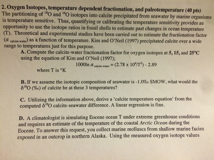 Solved 2. Oxygen Isotopes, temperature dependent | Chegg.com