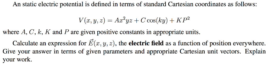 Solved An static electric potential is defined in terms of | Chegg.com
